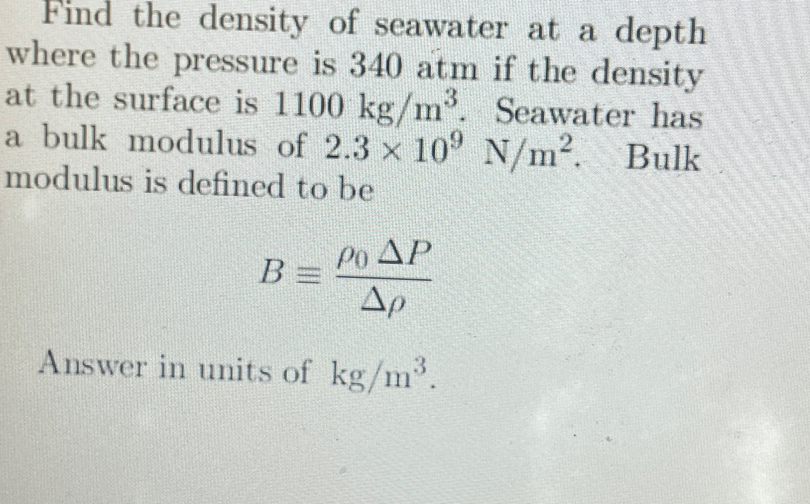 Solved Find the density of seawater at a depth where the | Chegg.com