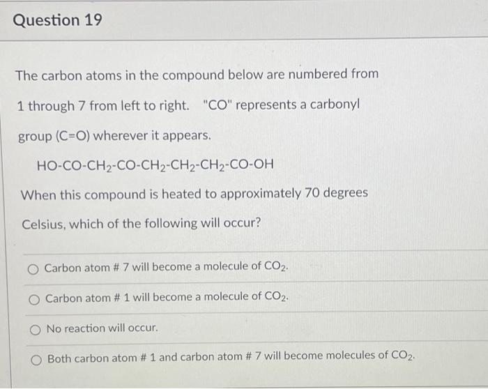Solved Question 19 The carbon atoms in the compound below | Chegg.com