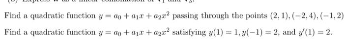 Solved Find A Quadratic Function Y A0 A1x A2x2 Passing