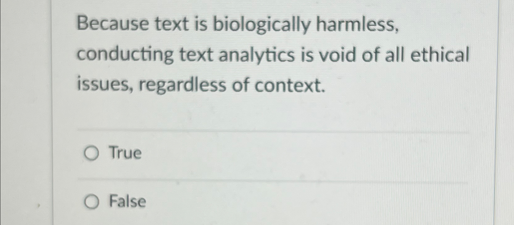 Solved Because text is biologically harmless, conducting | Chegg.com