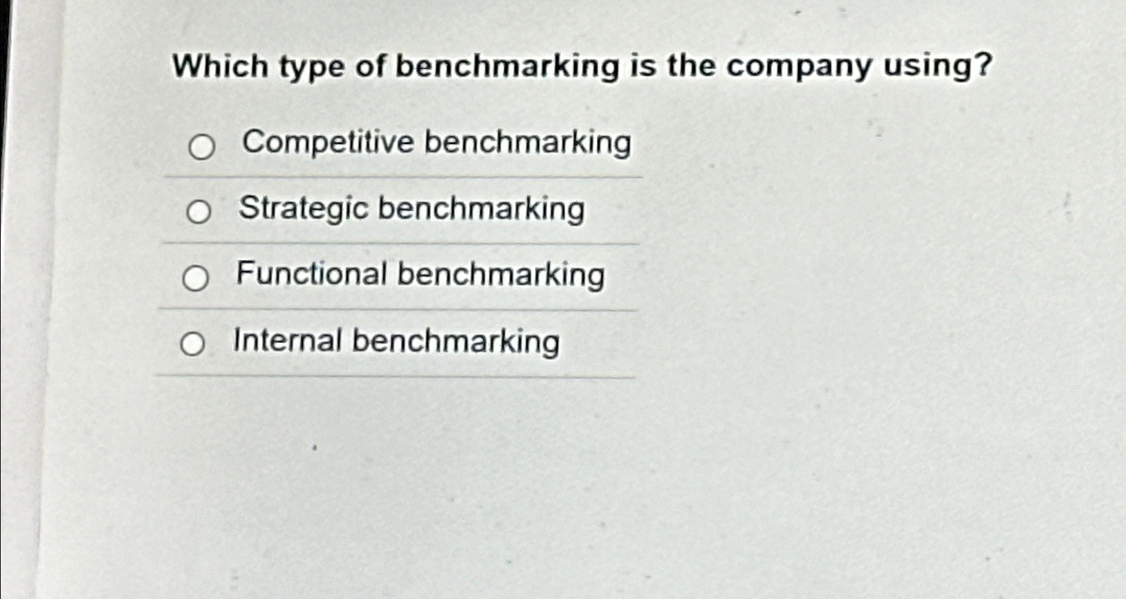 Solved Which type of benchmarking is the company | Chegg.com