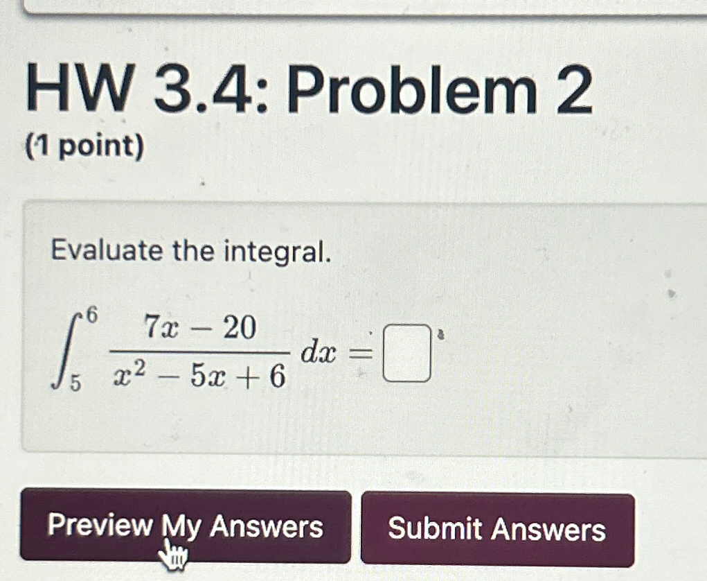 Solved HW 3.4: Problem 2(1 ﻿point)Evaluate the | Chegg.com