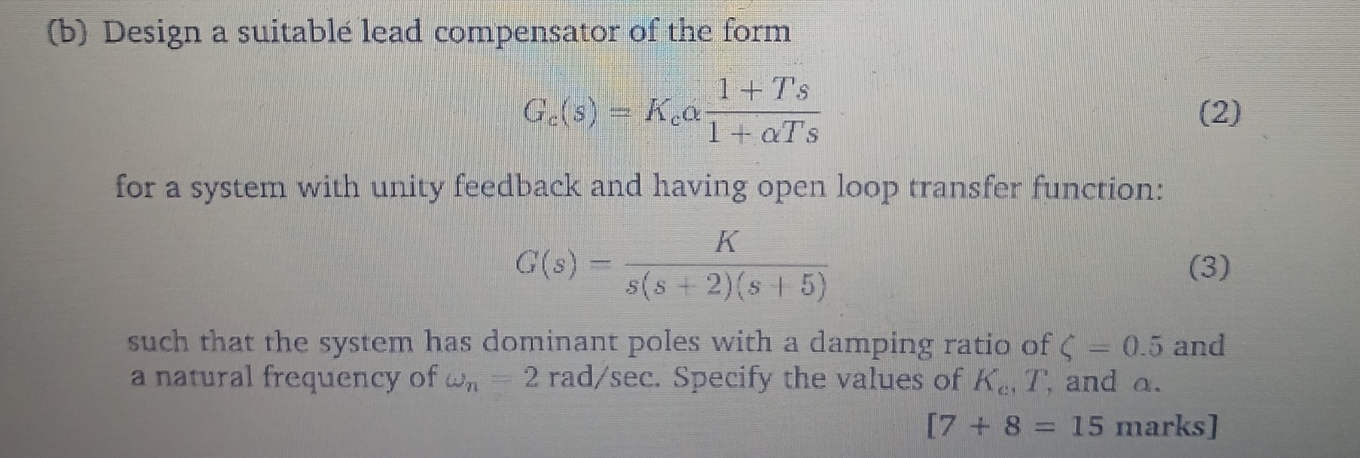 Solved (b) ﻿Design a suitable lead compensator of the | Chegg.com