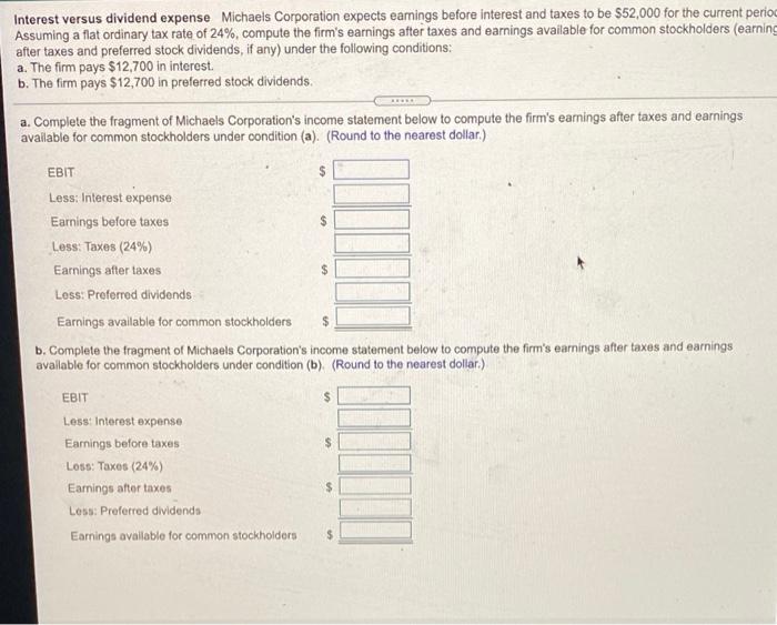 Solved Interest versus dividend expense Michaels Corporation | Chegg.com
