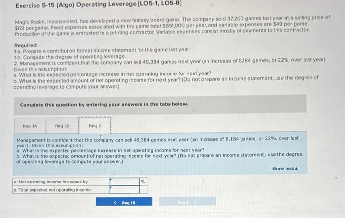 Solved Exercise 5-15 (Algo) Operating Leverage (LO5-1, | Chegg.com