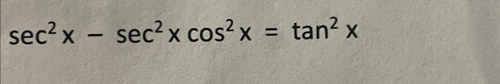 Solved Use trig identies to verifysec2x-sec2xcos2x=tan2x | Chegg.com