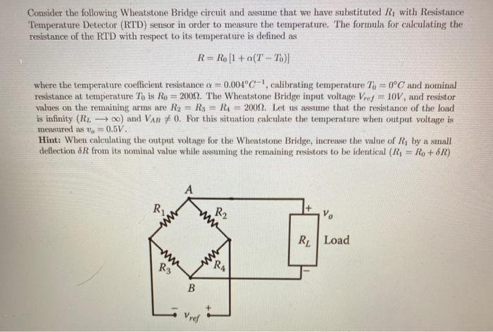 Solved Consider the following Wheatstone Bridge circuit and | Chegg.com