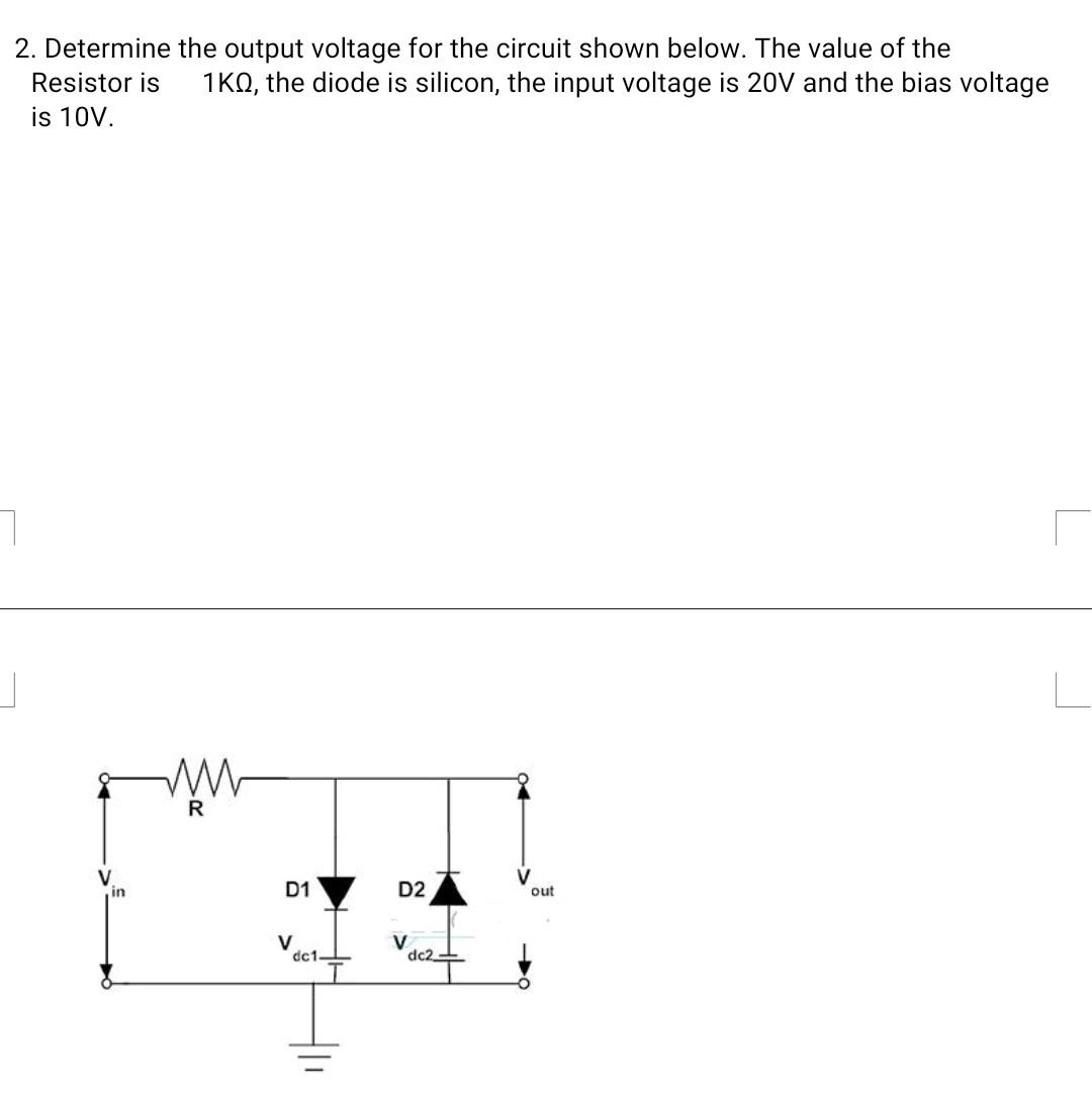 Solved 2. Determine the output voltage for the circuit shown | Chegg.com