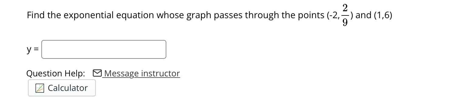 Solved 2 Find the exponential equation whose graph passes | Chegg.com