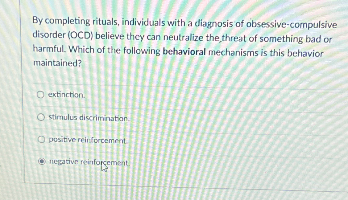 Solved By completing rituals, individuals with a diagnosis | Chegg.com