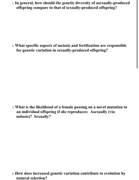 [Solved]: Sexual and asexual reproduction I. In general, how