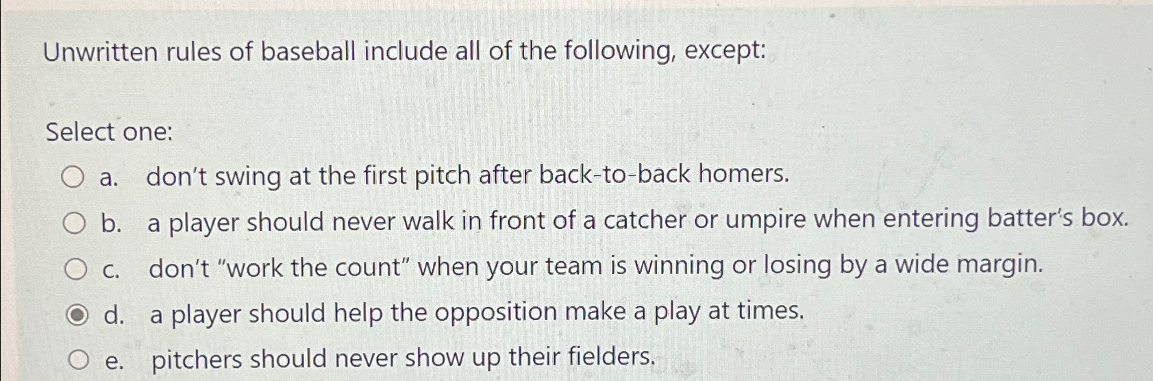 Solved Unwritten rules of baseball include all of the | Chegg.com