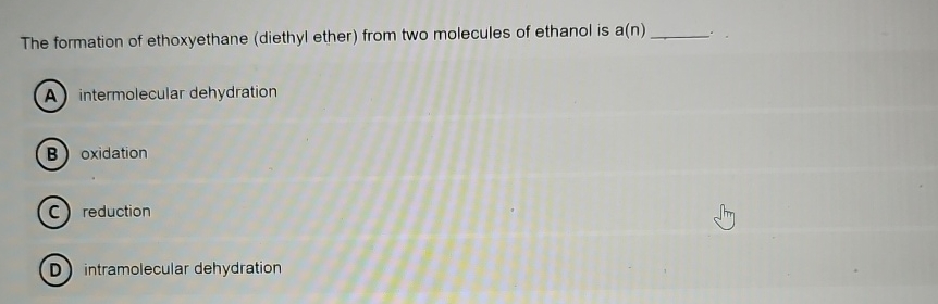 Solved The formation of ethoxyethane (diethyl ether) ﻿from | Chegg.com