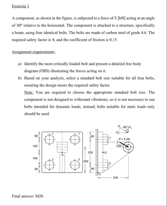 Solved Exercise 1A component, as shown in the figure, is | Chegg.com