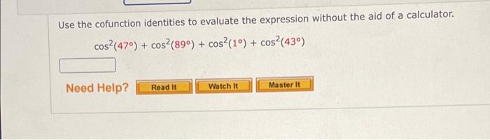 Solved Use the cofunction identities to evaluate the | Chegg.com
