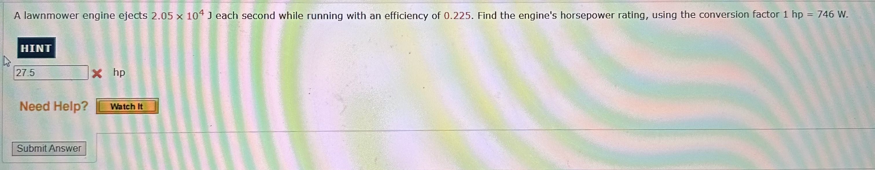 Solved A lawnmower engine ejects 2.05×104J ﻿each second | Chegg.com