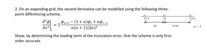 Solved 2. On an expanding grid, the second derivative can be | Chegg.com