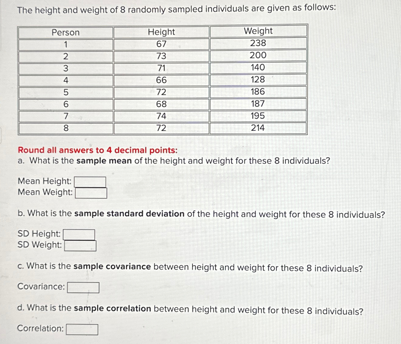 Solved The height and weight of 8 ﻿randomly sampled | Chegg.com