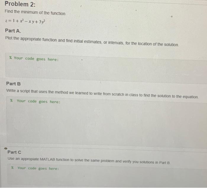 Solved Problem 2: Find the minimum of the function | Chegg.com