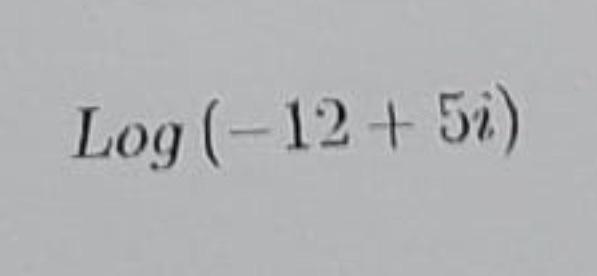 Solved Write the principal value of the Logarithm in the | Chegg.com