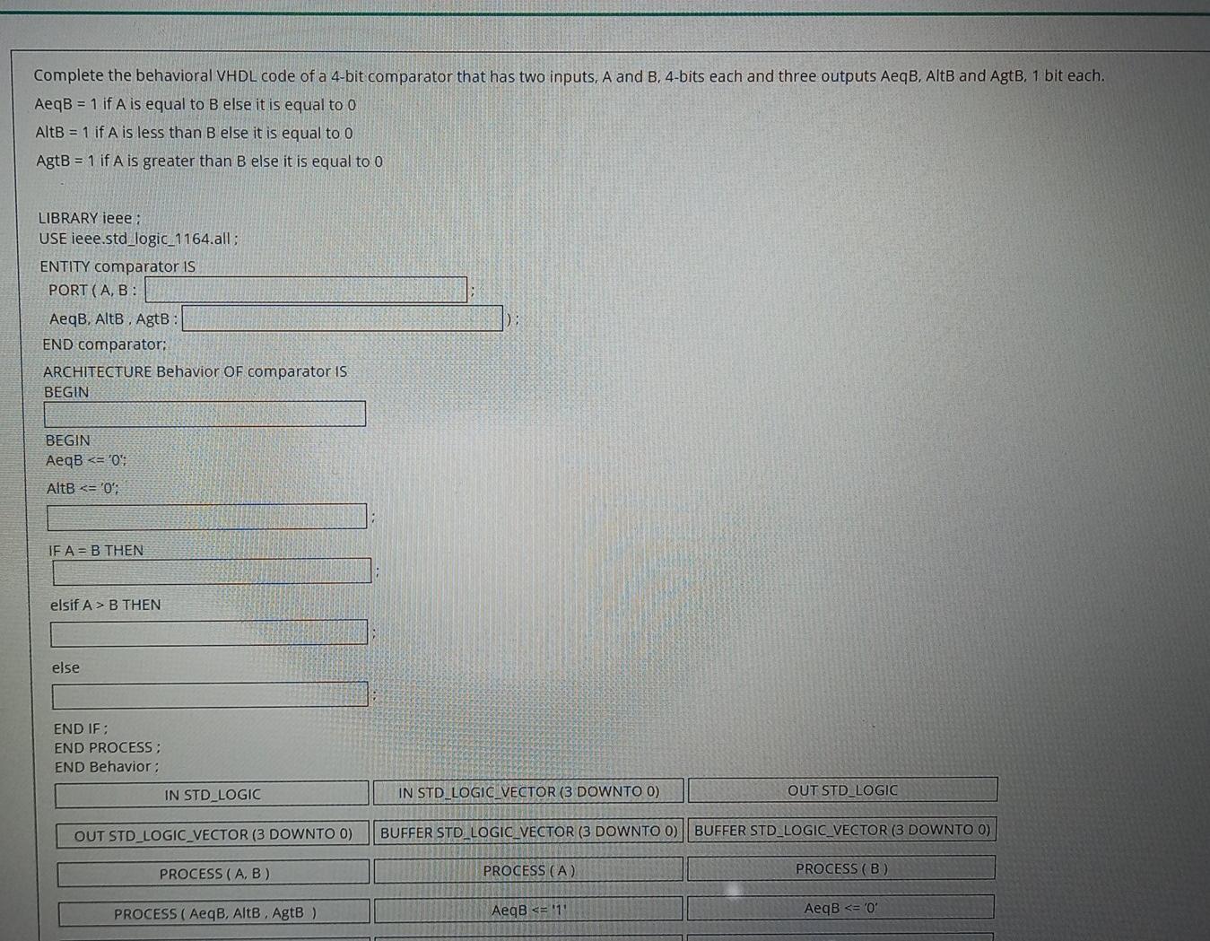 Solved Complete the behavioral VHDL code of a 4-bit | Chegg.com