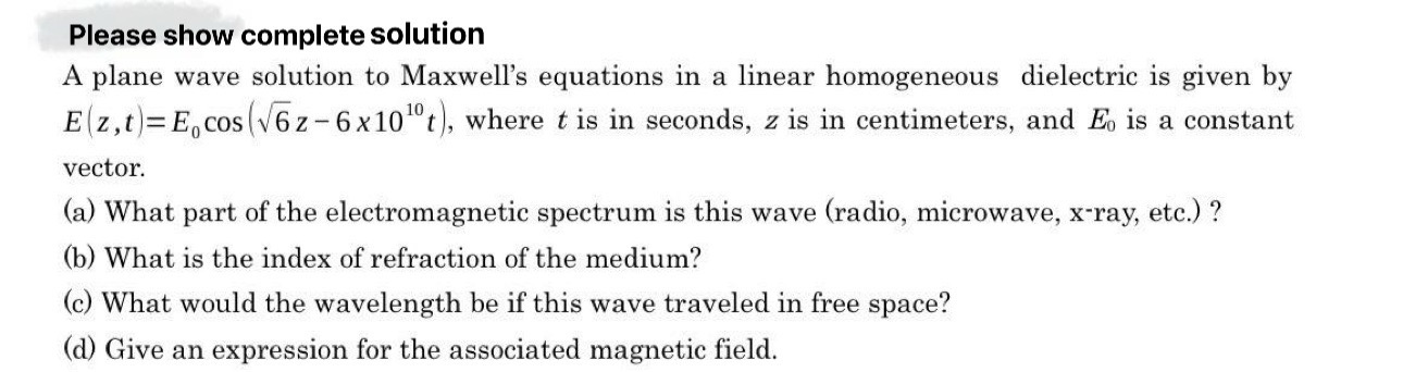 Solved Please show complete solutionA plane wave solution to | Chegg.com