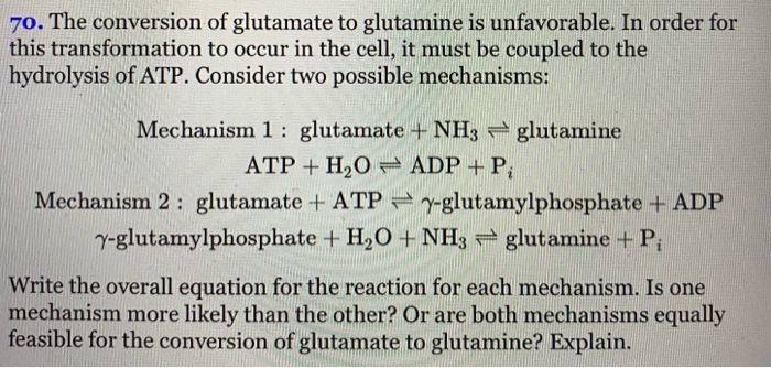 Solved 70. The conversion of glutamate to glutamine is | Chegg.com