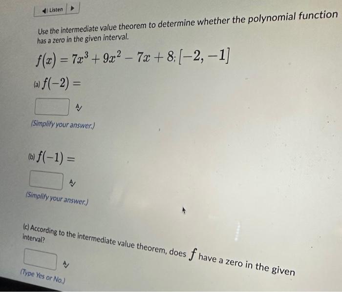 Solved Listen Use the intermediate value theorem to | Chegg.com