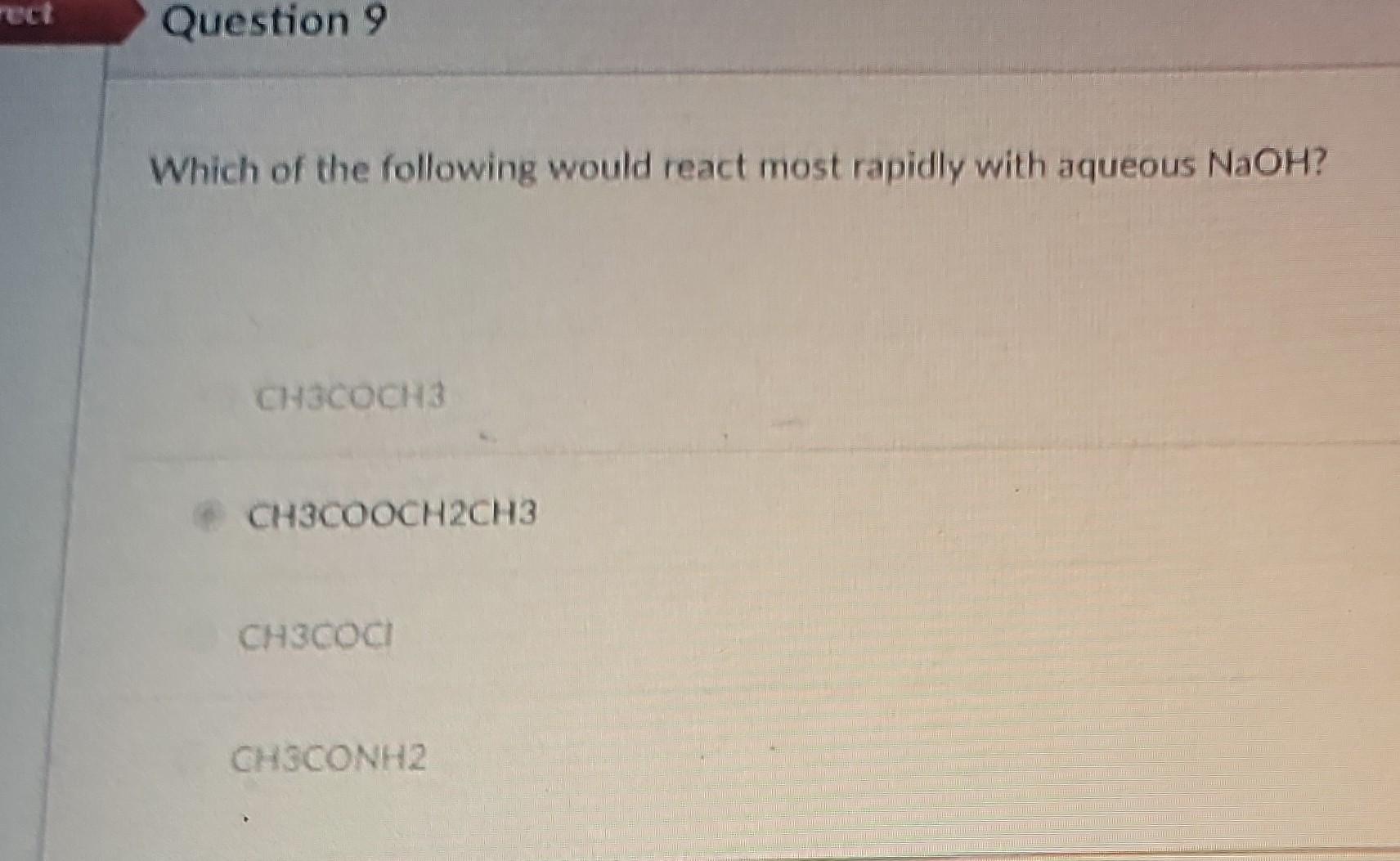Solved Which of the following would react most rapidly with | Chegg.com