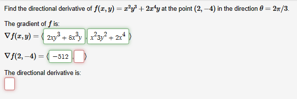Solved Find the directional derivative of f(x,y)=x2y3+2x4y | Chegg.com
