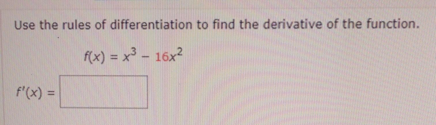 Solved Use the rules of differentiation to find the | Chegg.com