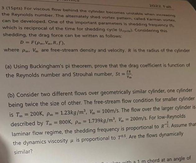 Solved 3 (15pts) For viscous flow behind the cylinder | Chegg.com