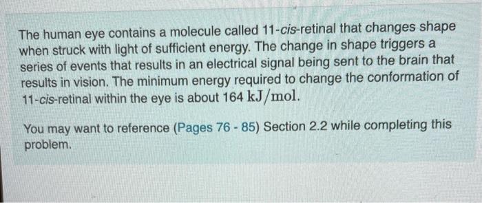 Solved The human eye contains a molecule called | Chegg.com