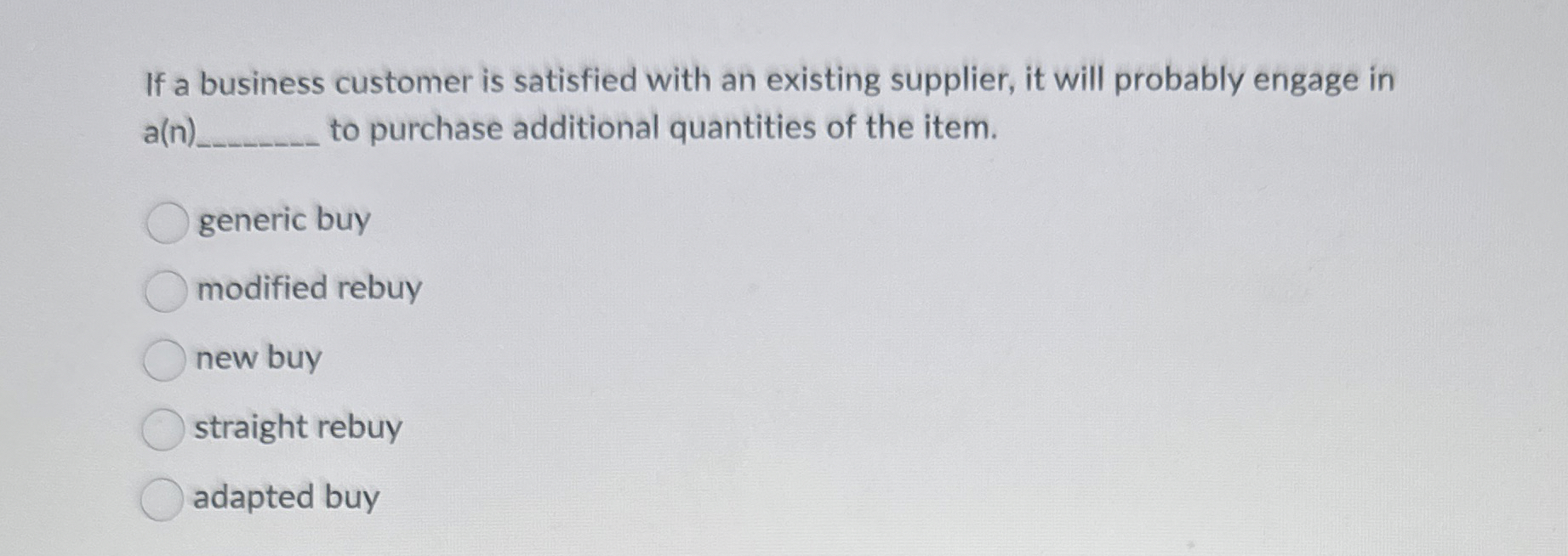 Solved If a business customer is satisfied with an existing | Chegg.com