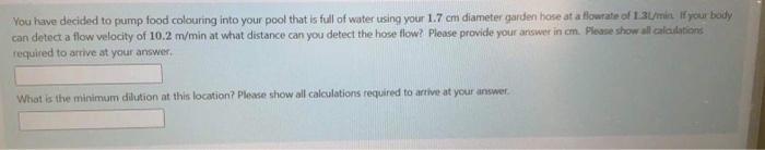 Solved You have decided to pump food colouring into your | Chegg.com