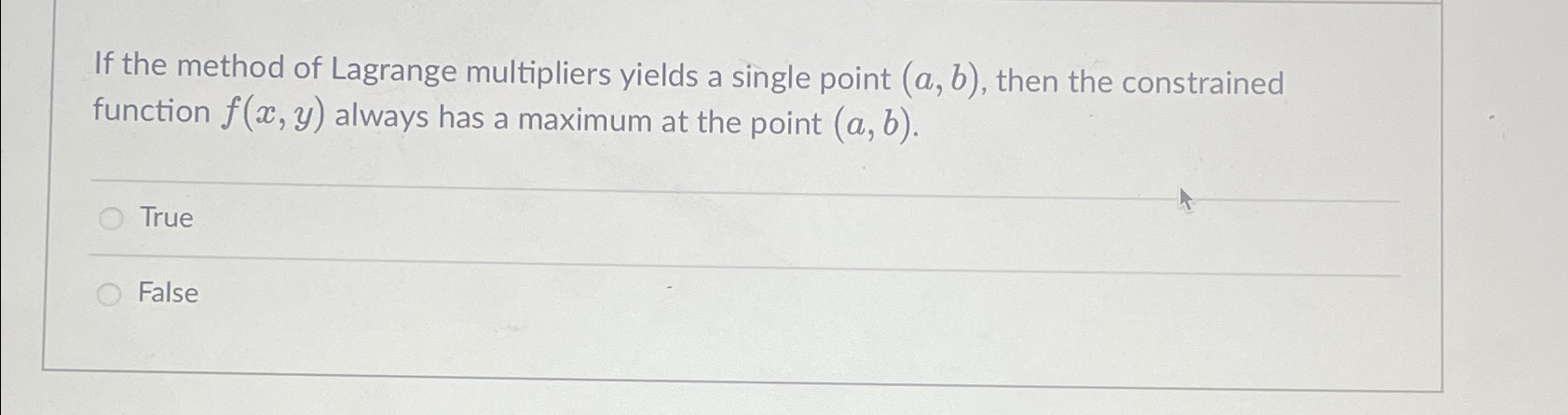 Solved If the method of Lagrange multipliers yields a single | Chegg.com