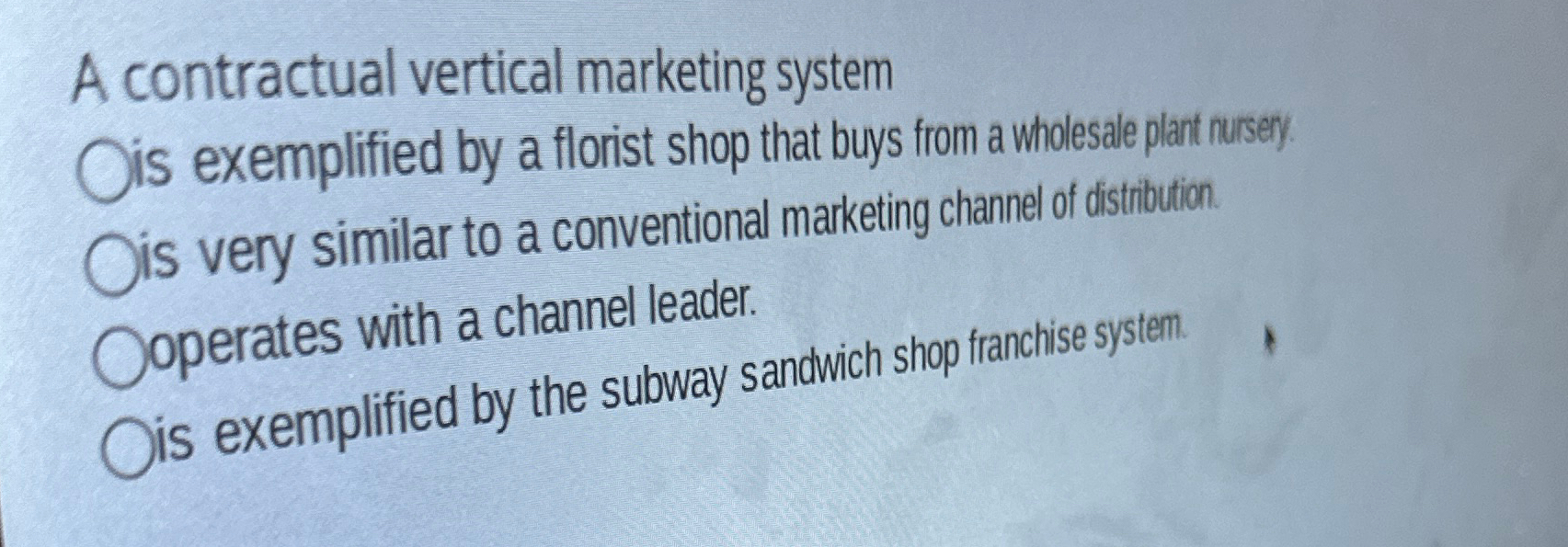 Solved A contractual vertical marketing systemis exemplified | Chegg.com