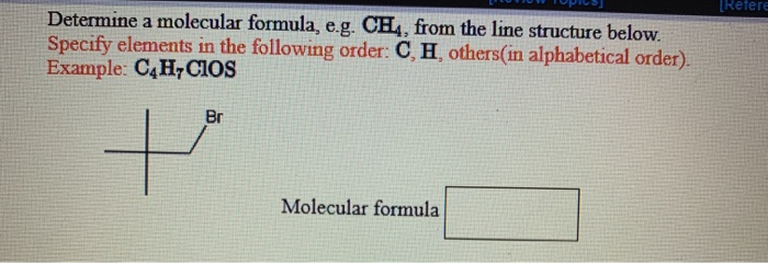 Solved Refere Determine a molecular formula, e.g. CH4, from | Chegg.com