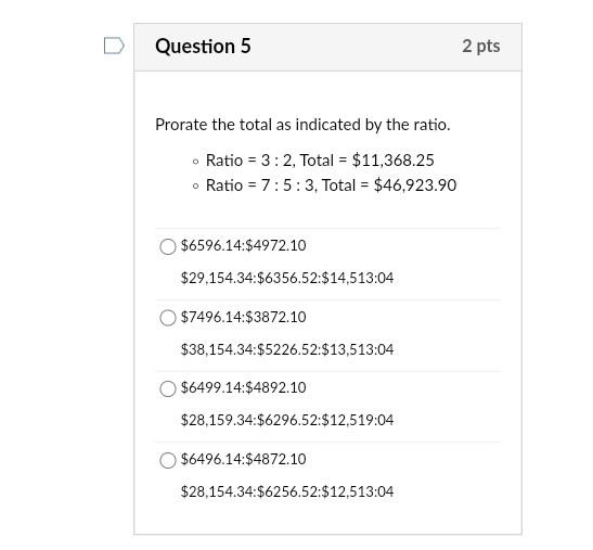 Solved Prorate the total as indicated by the ratio. - Ratio | Chegg.com