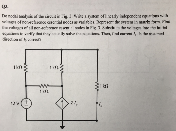 Solved Q3. Do nodal analysis of the circuit in Fig. 3. Write | Chegg.com