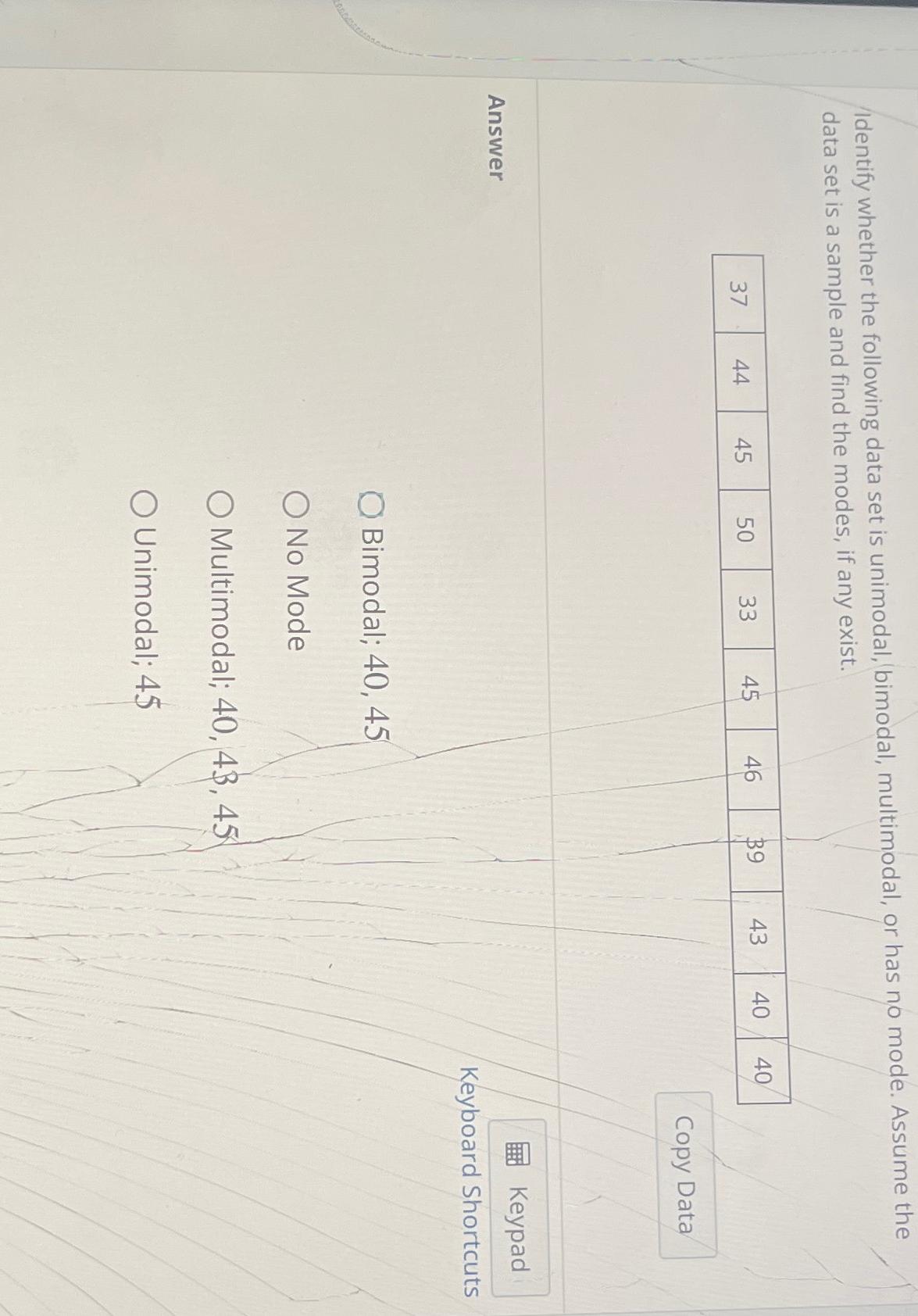 Solved Identify whether the following data set is unimodal, | Chegg.com
