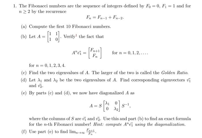 Solved 1. The Fibonacci numbers are the sequence of integers | Chegg.com