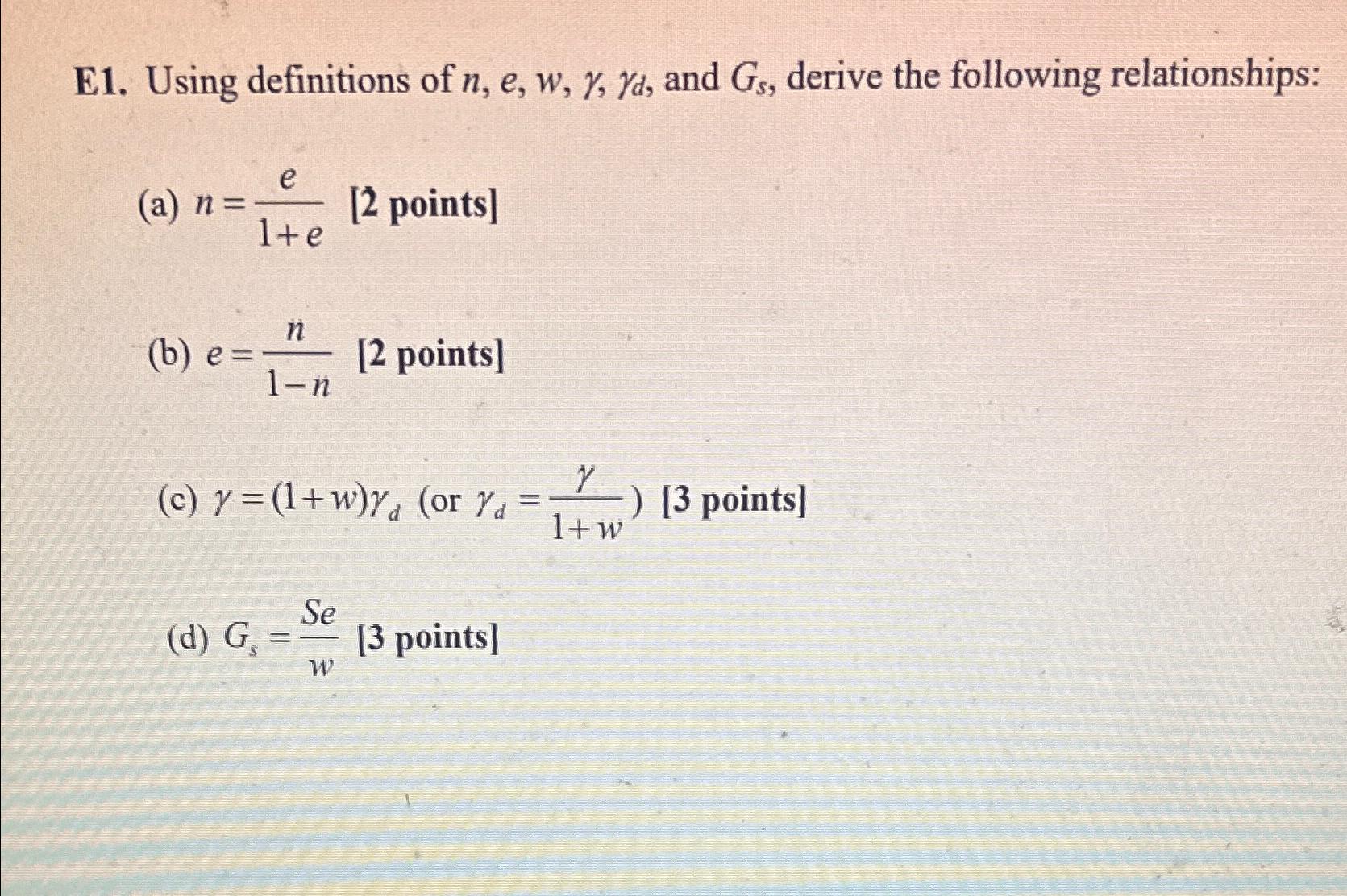 Solved E1. ﻿Using definitions of n,e,w,γ,γd, ﻿and Gs, | Chegg.com