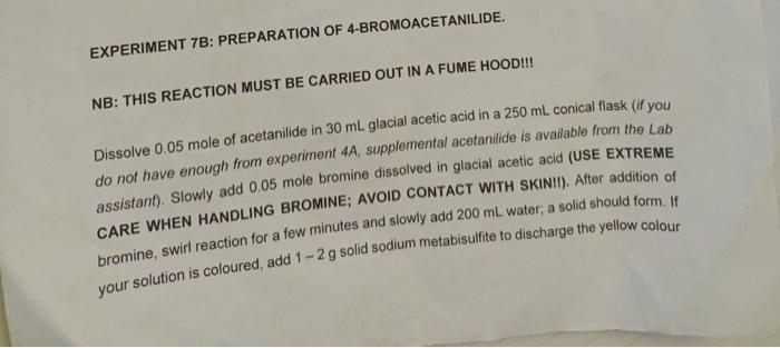 EXPERIMENT 7B: PREPARATION OF 4-BROMOACETANILIDE. NB: | Chegg.com