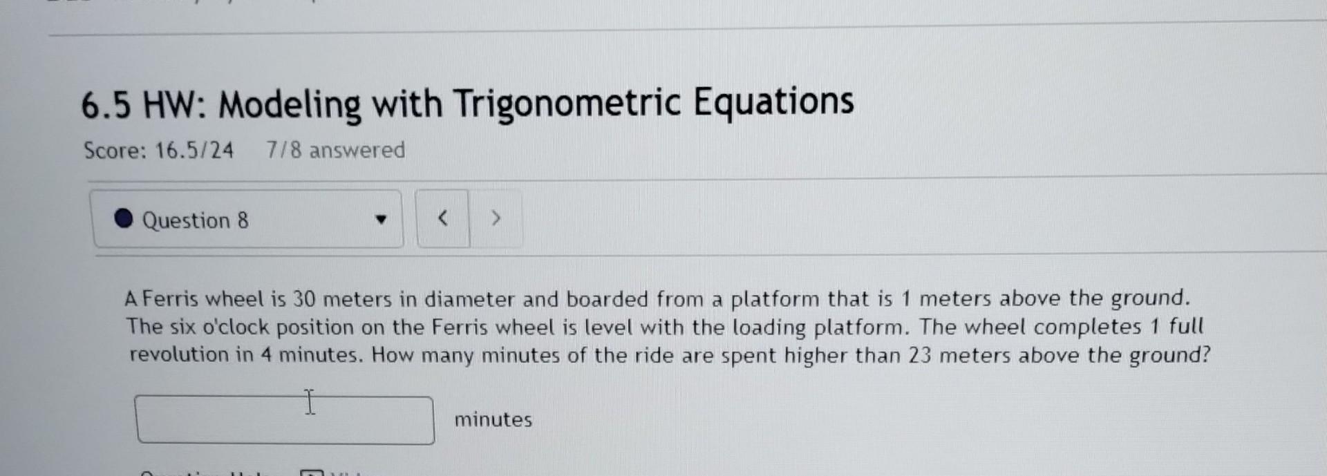 Solved 6.5HW : Modeling with Trigonometric Equations Score: | Chegg.com