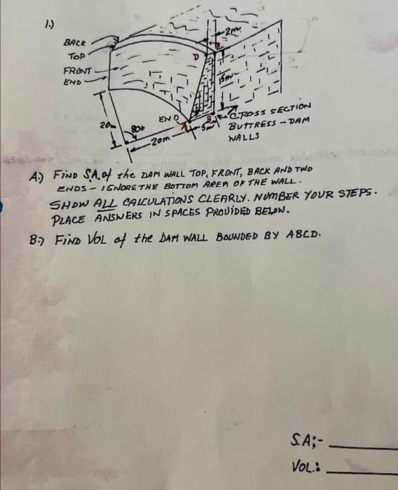 Solved A.) Find S.A. of the DAM WALL TOP, FRONT, BACK AND | Chegg.com