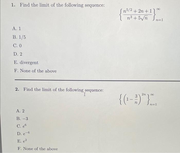 Solved 1. Find the limit of the following sequence: | Chegg.com