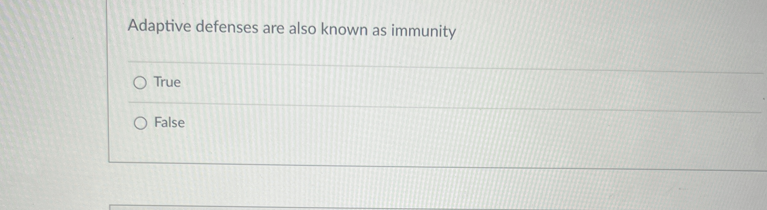 Solved Adaptive defenses are also known as immunityTrueFalse | Chegg.com
