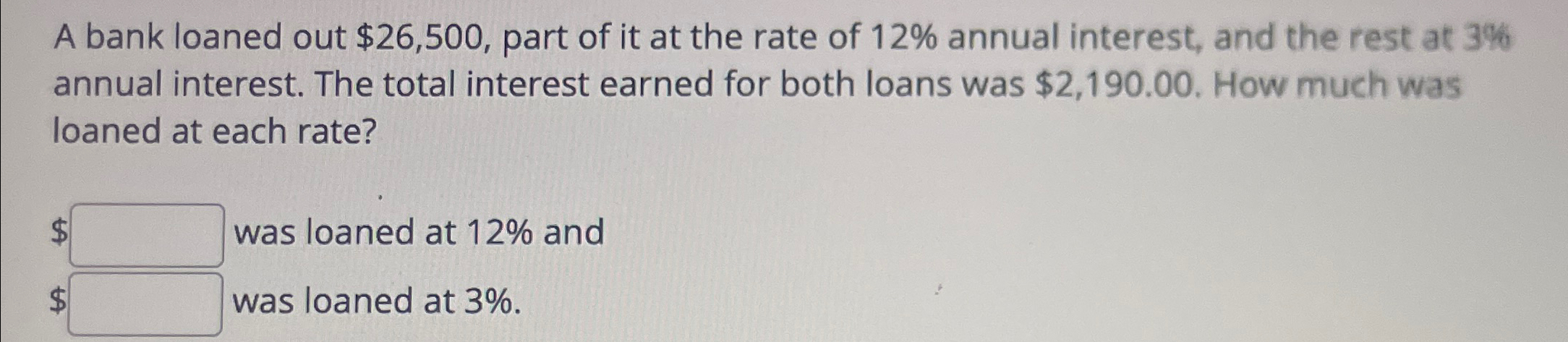 Solved A bank loaned out $26,500, ﻿part of it at the rate of | Chegg.com