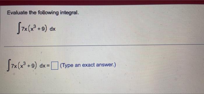 Solved Find ∫(3x2−7x˙+2)dx ∫(3x2−7x+2)dx=Evaluate the | Chegg.com